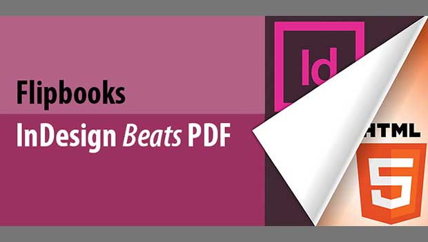 Why Making A Flipbook From InDesign Beats Online PDF Converters 