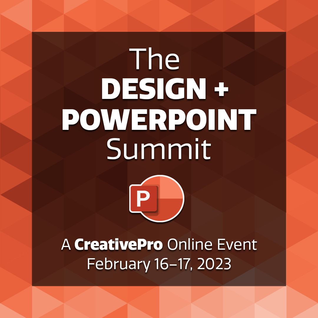 Speaker Assets for The Design + PowerPoint Summit 2023