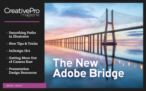 CreativePro Magazine Issue 32: The New Adobe Bridge | CreativePro Network