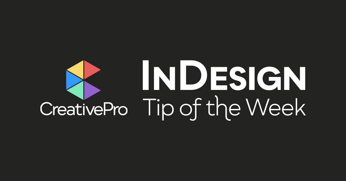 InDesign Tip of the Week Newsletter