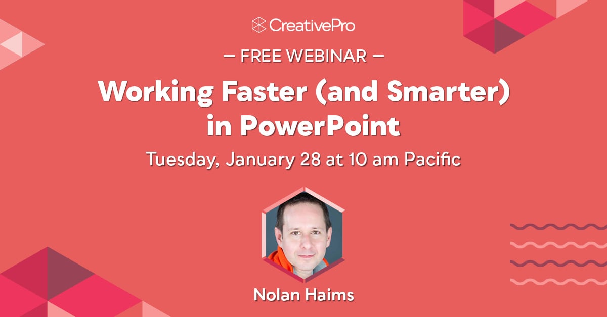Free Webinar: Working Faster (and Smarter) in PowerPoint | CreativePro ...