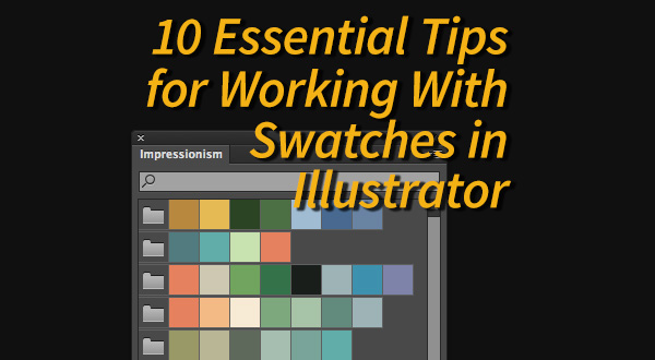 10 Essential Tips for Working With Color Swatches in Illustrator ...